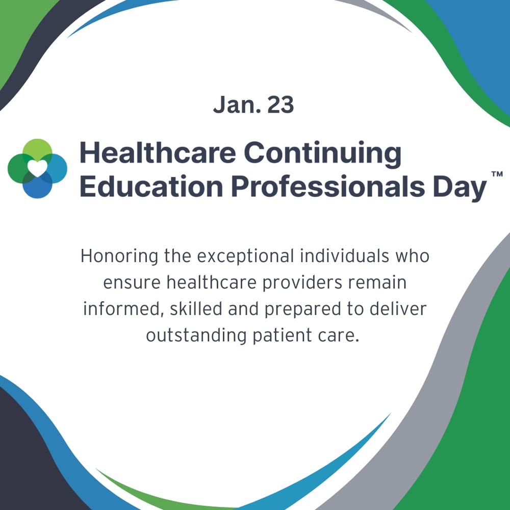 Celebrating Healthcare Continuing Education Professionals Day